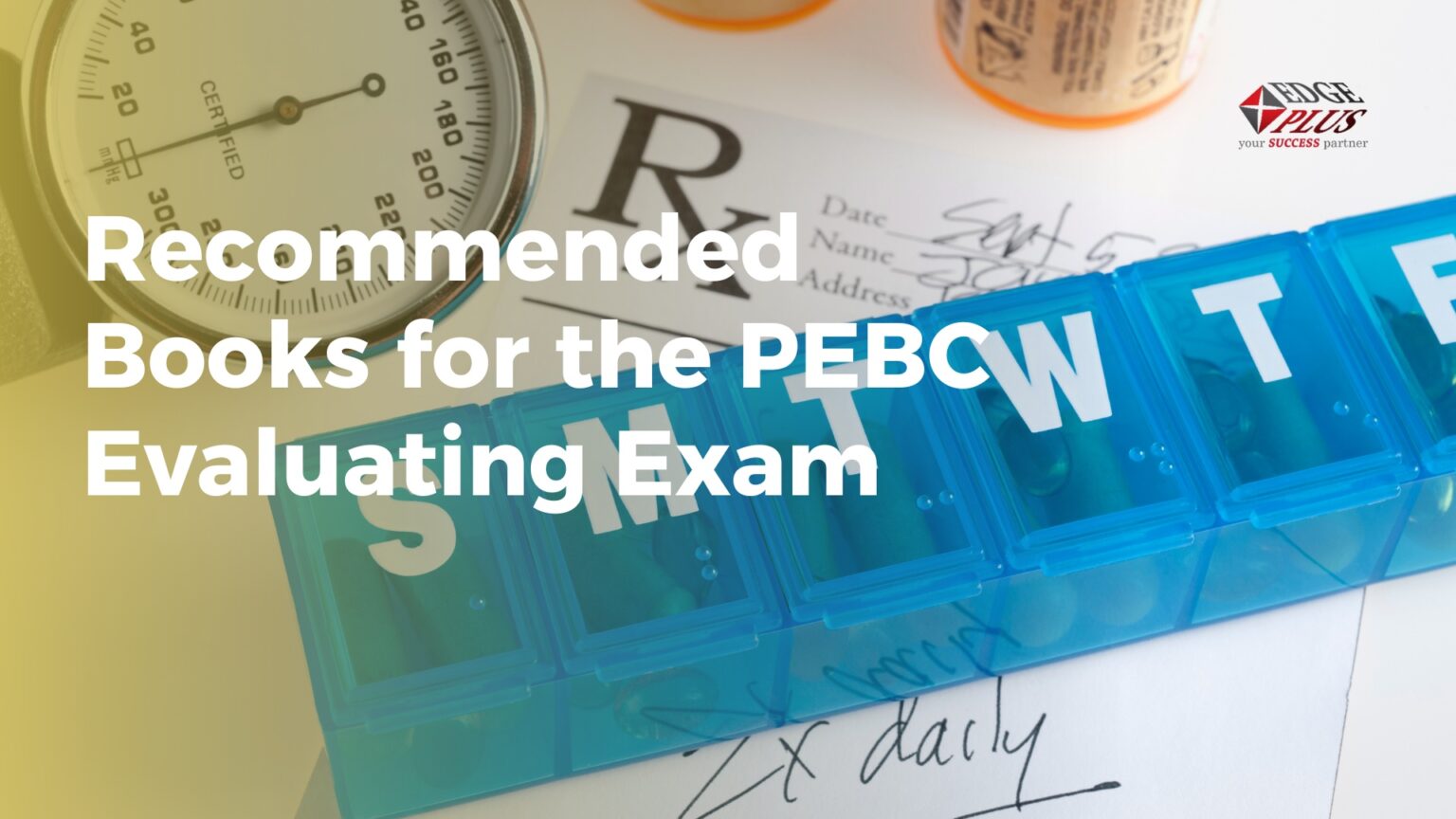 Recommended Books for PEBC Evaluating Exam – Edge Plus
